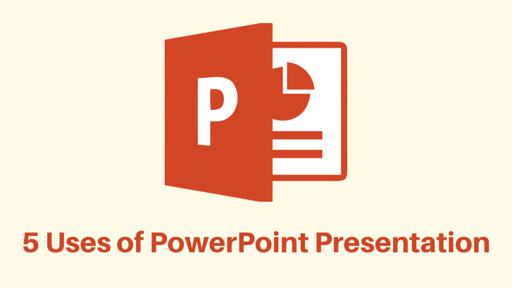 5 Uses Of PowerPoint Presentation SharePresentation Blog